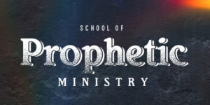 School of Prophetic Ministry - Cornerstone Community Church