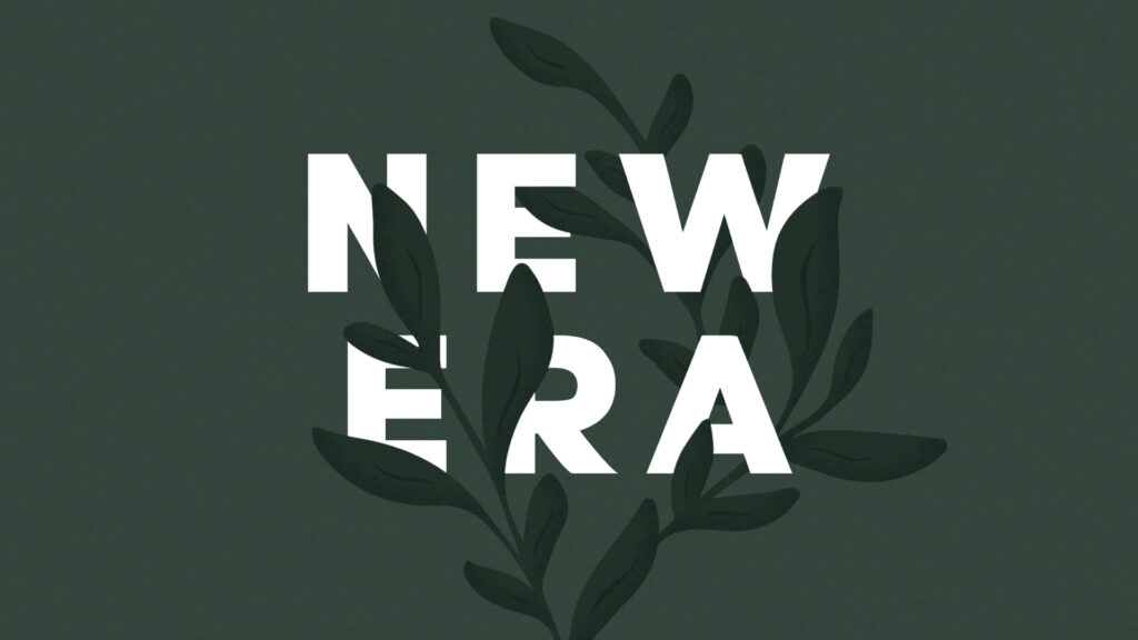 A New Era - Cornerstone Community Church